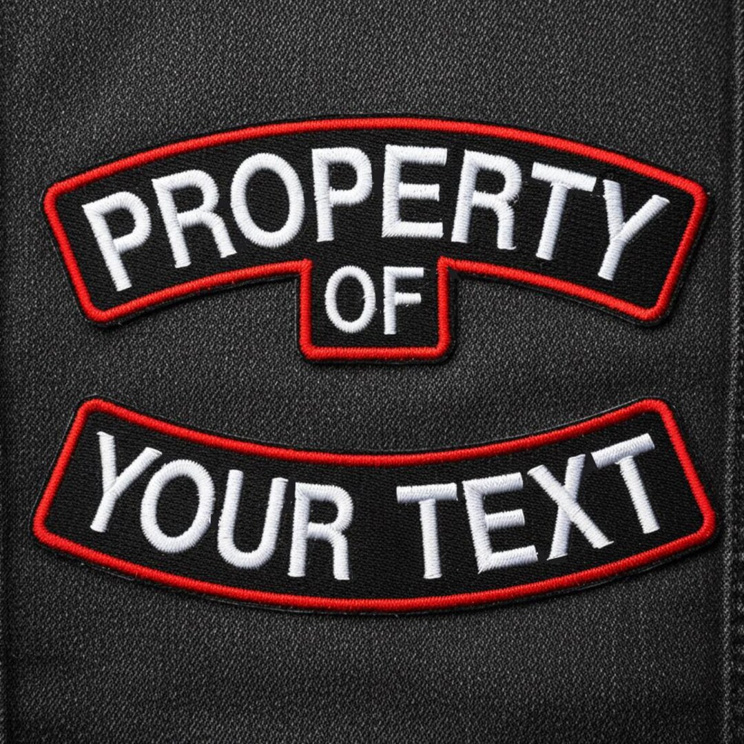 Custom Embroidered Property of Patch - Top and Bottom Motorcycle Biker ...