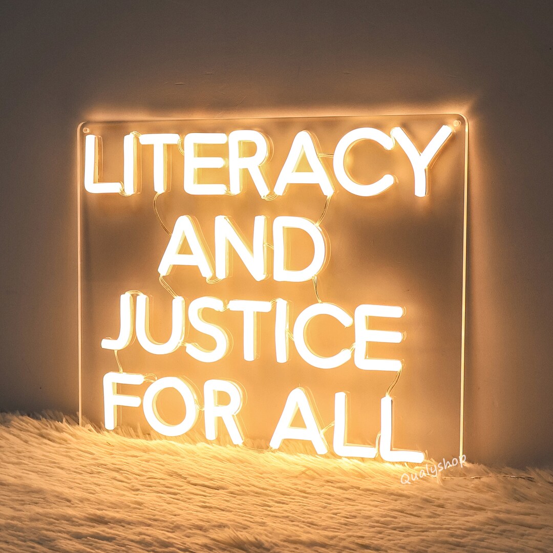 Literacy and Justice for All Neon Sign,custom Neon Sign,handmade LED ...