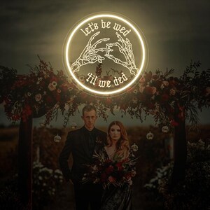 Let's Be Wed 'til We Ded Neon Sign,gothic Ring Led Sign,gothic Wedding ...