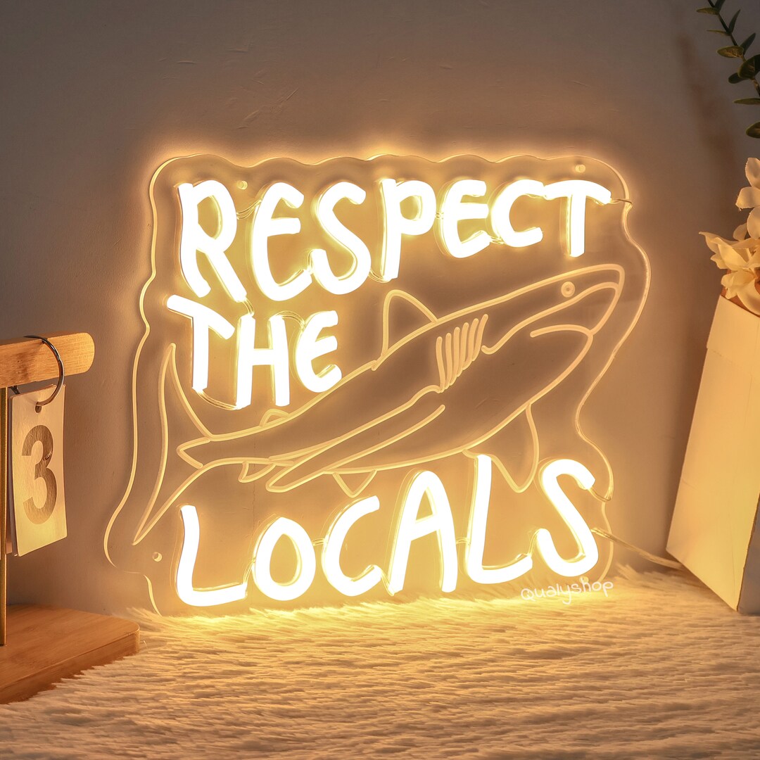 Respect the Local Neon Sign,shark Wall Hanging,handmade LED Decor,gifts ...