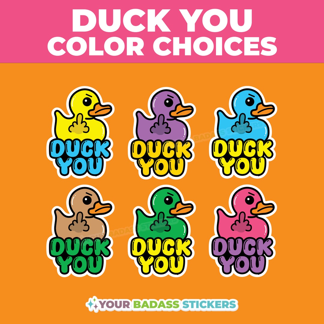 Duck You Rubber Duck Sticker Duckies Multiple Colors Gift for Duck ...