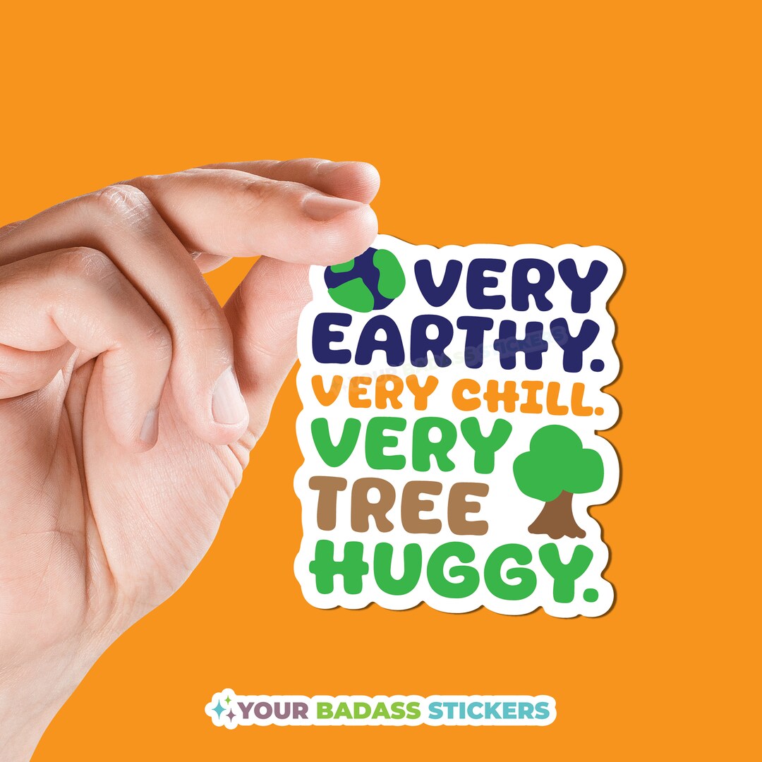 Very Earthy Very Chill Very Mindful Sticker Very Demure Tree-hugging ...