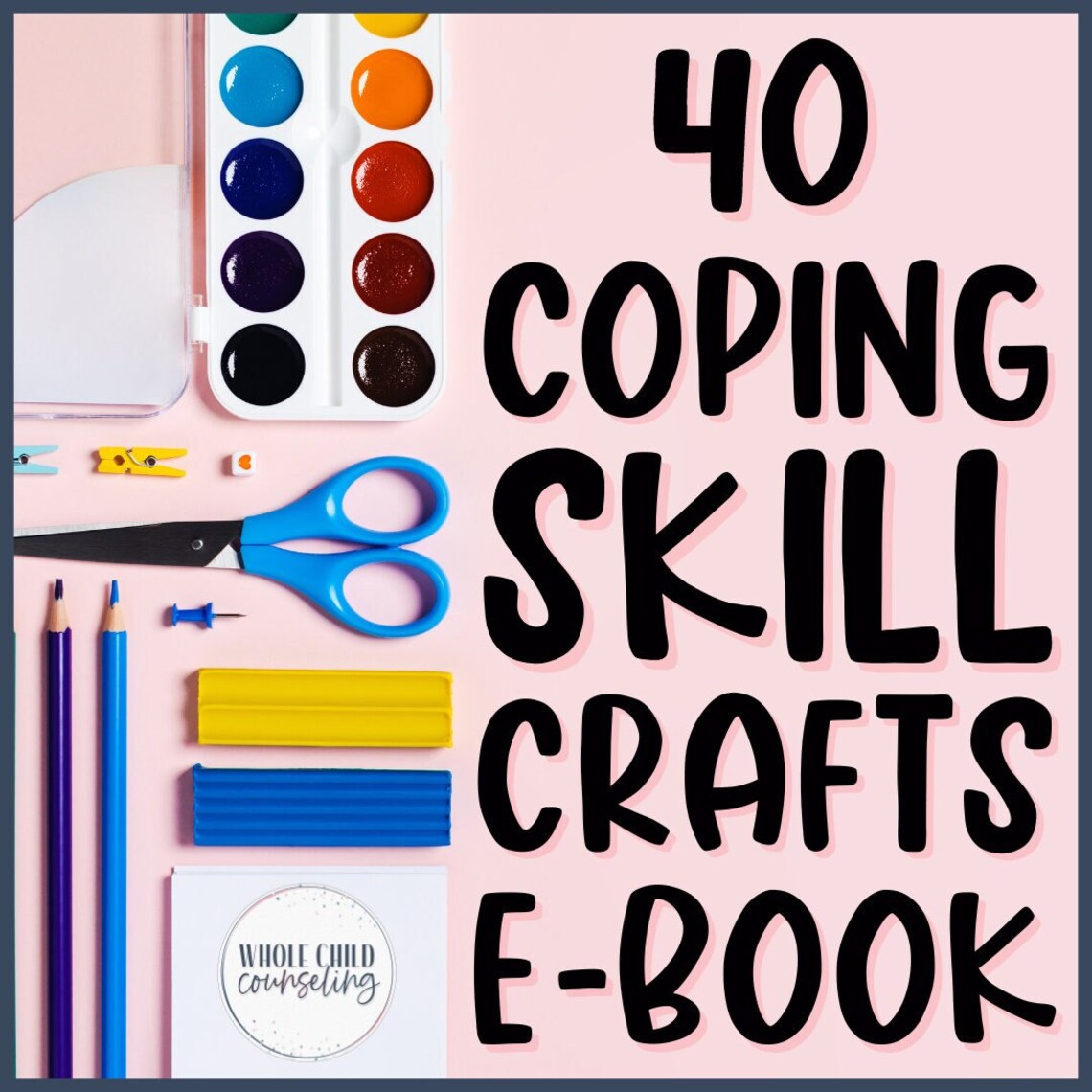 Coping Skills Arts & Crafts Ebook for Social Emotional Learning, CBT ...