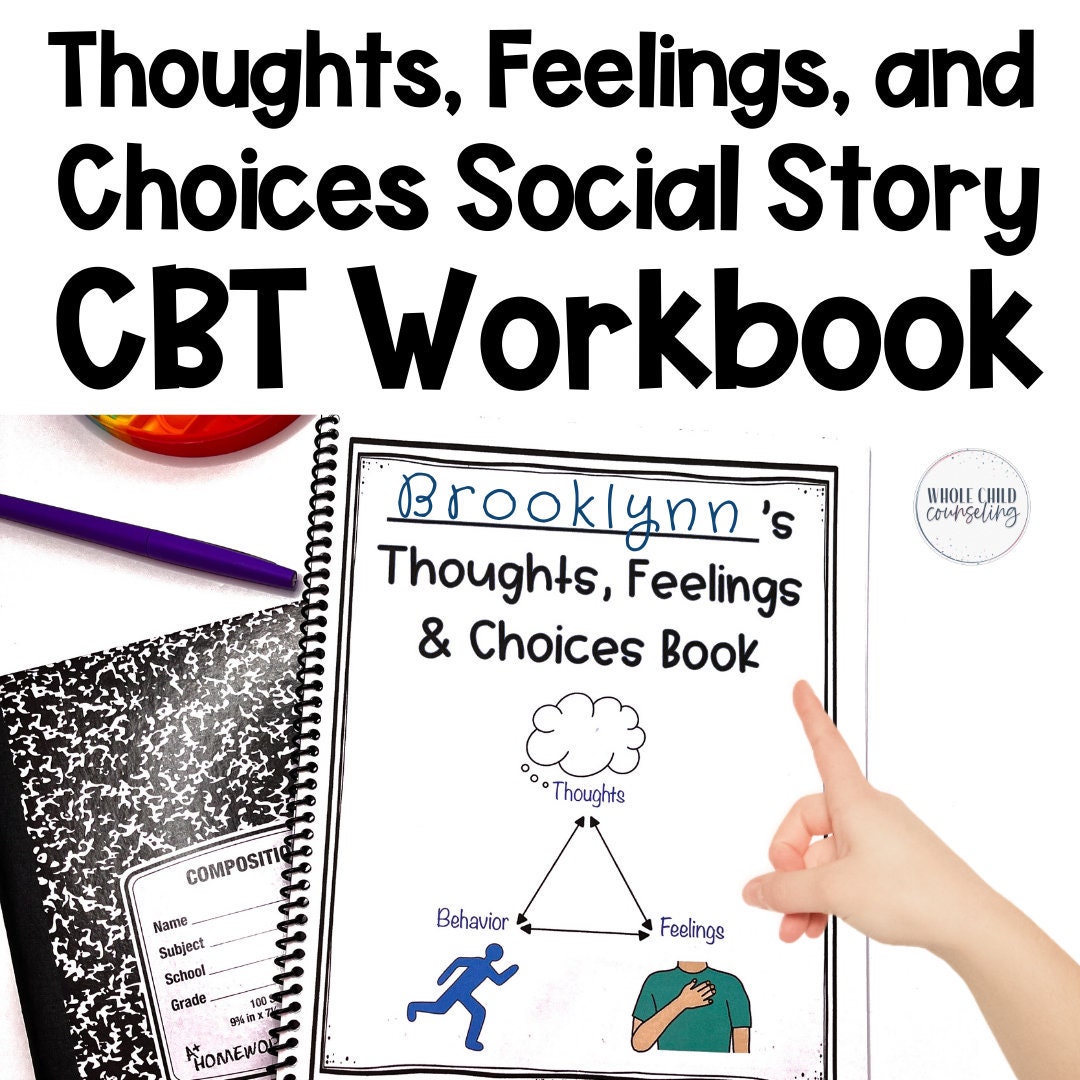 Thoughts Feelings and Choices CBT Social Story Print & Digital Workbook ...