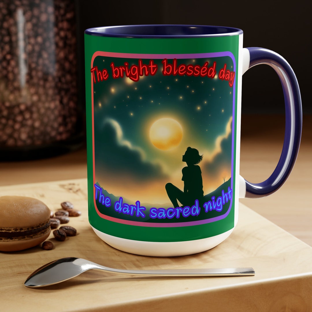 Bright Blessed Day Mug, Dark Sacred Night Mug, Music Lyrics Mug, Louis ...