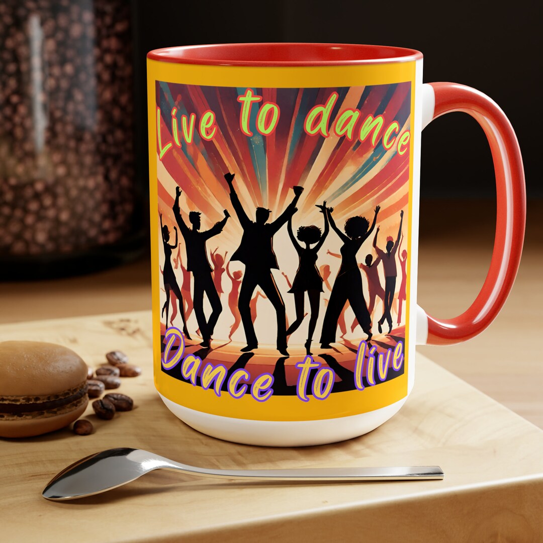 Dance Every Day Mug Dancing Joy Music Enjoyment Joyful Movement ...