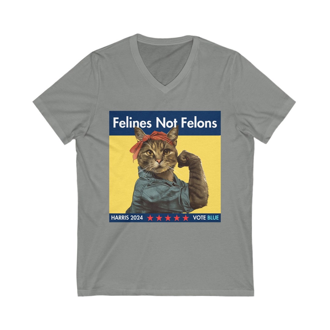 Felines Not Felons V-neck | Childless Cat Lady | Kamala Harris Campaign ...