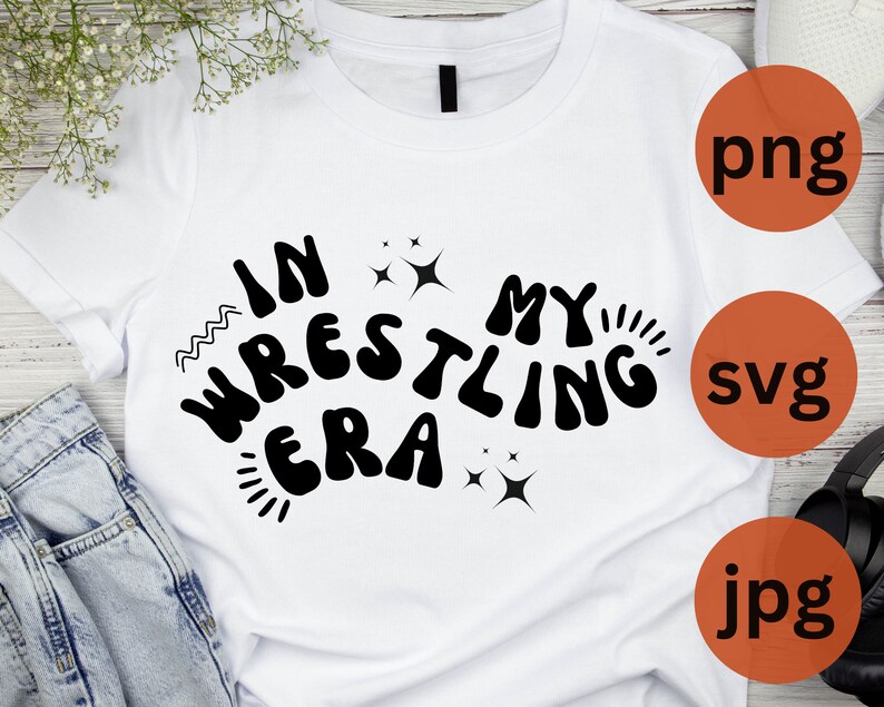In My Wrestling Era SVG, PNG, JPG, Wrestling Shirt Png, Wrestling Vibes ...