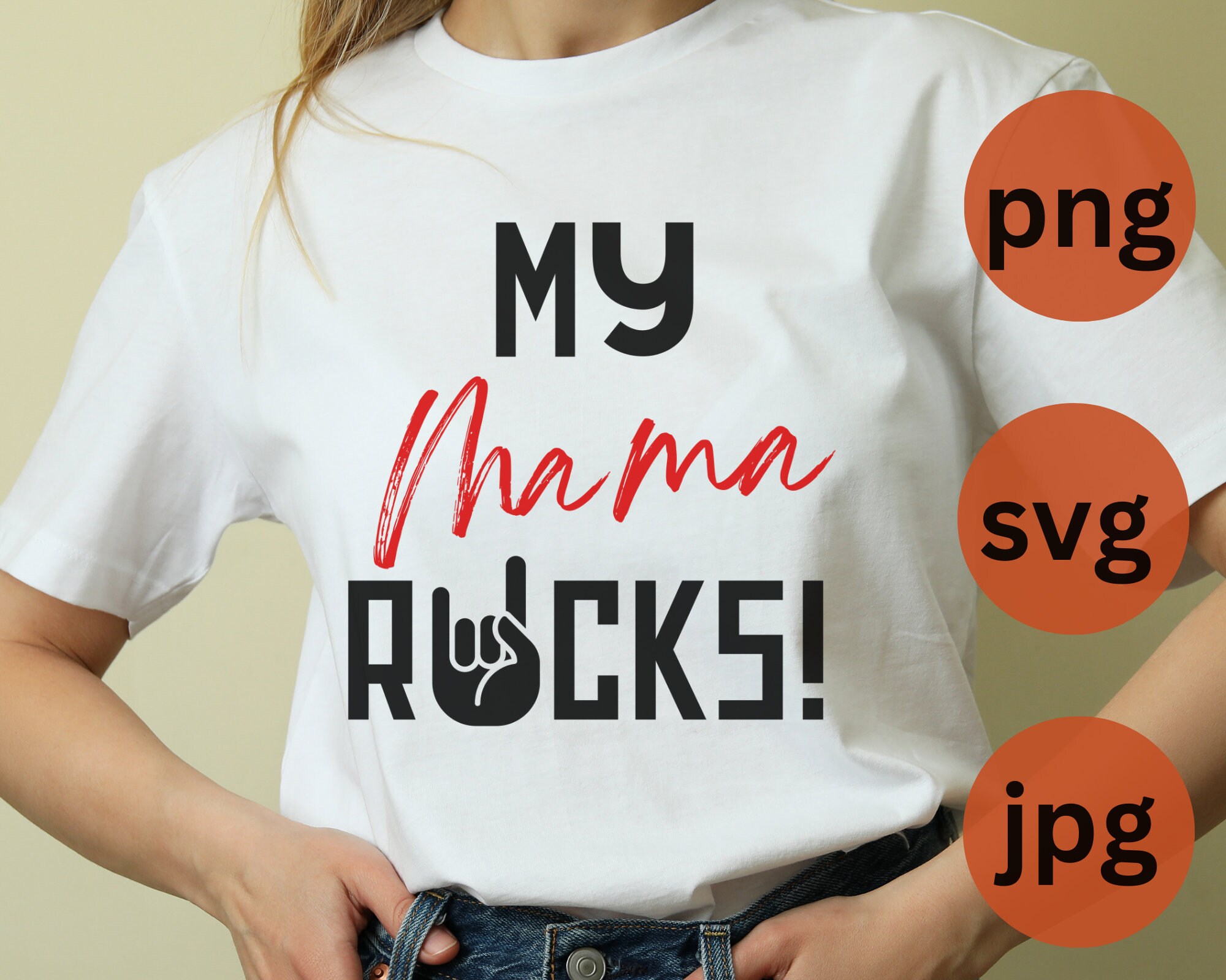 My Mama Rocks SVG PNG JPG Mother's Day Gift Idea Files for Cricut T ...
