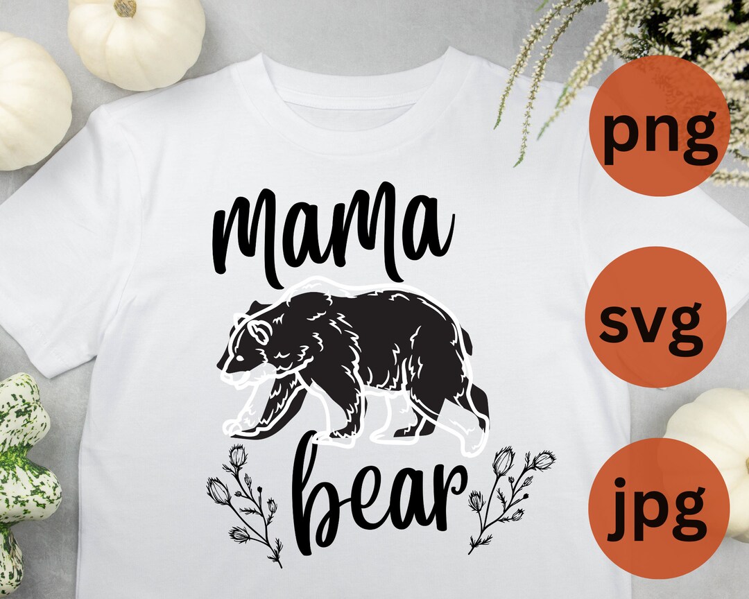 Mama Bear Digital Design SVG PNG JPG Mother's Day Gift Idea Files for ...