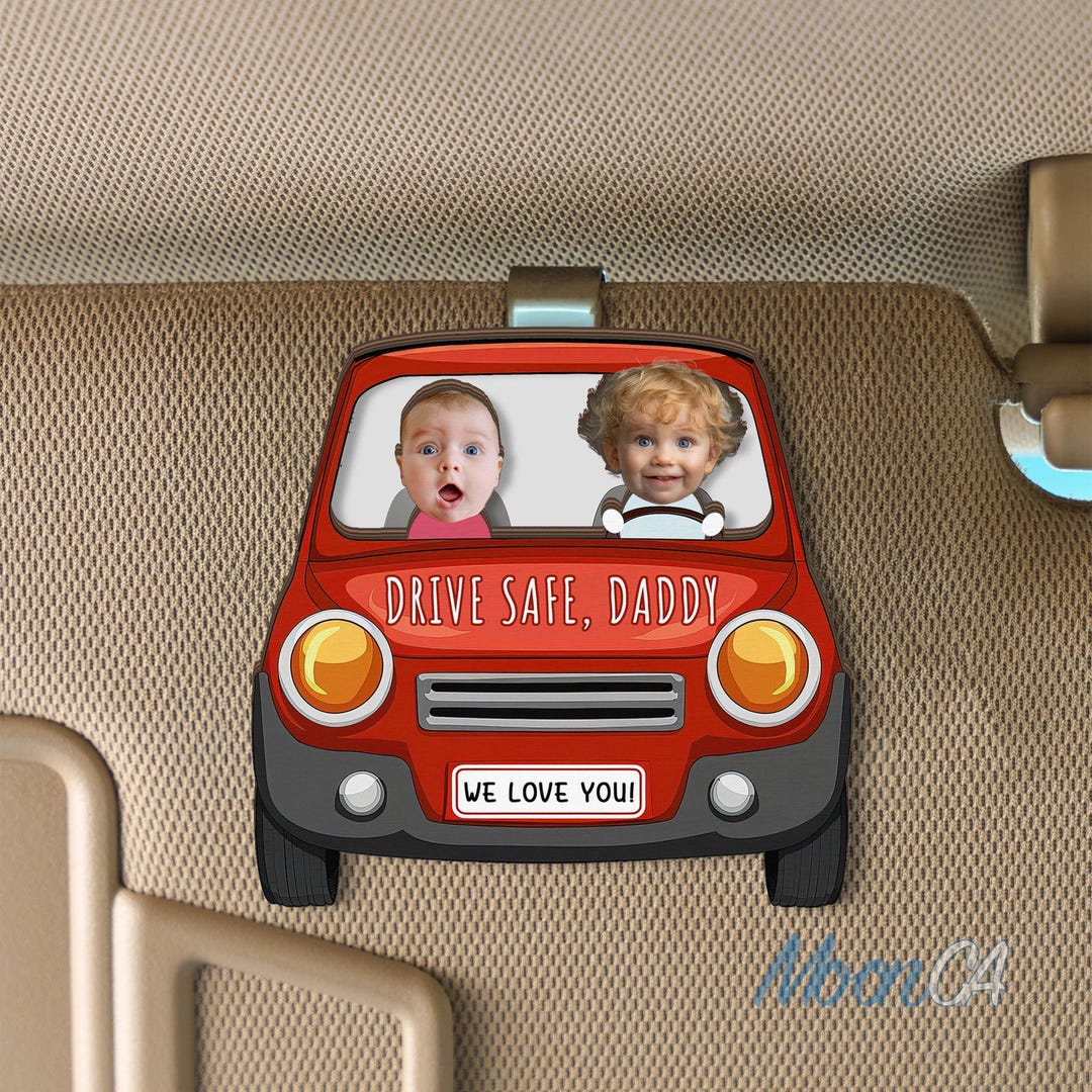 Drive Safe Daddy Custom Face Photo Car Visor Clip, Personalized Wooden ...
