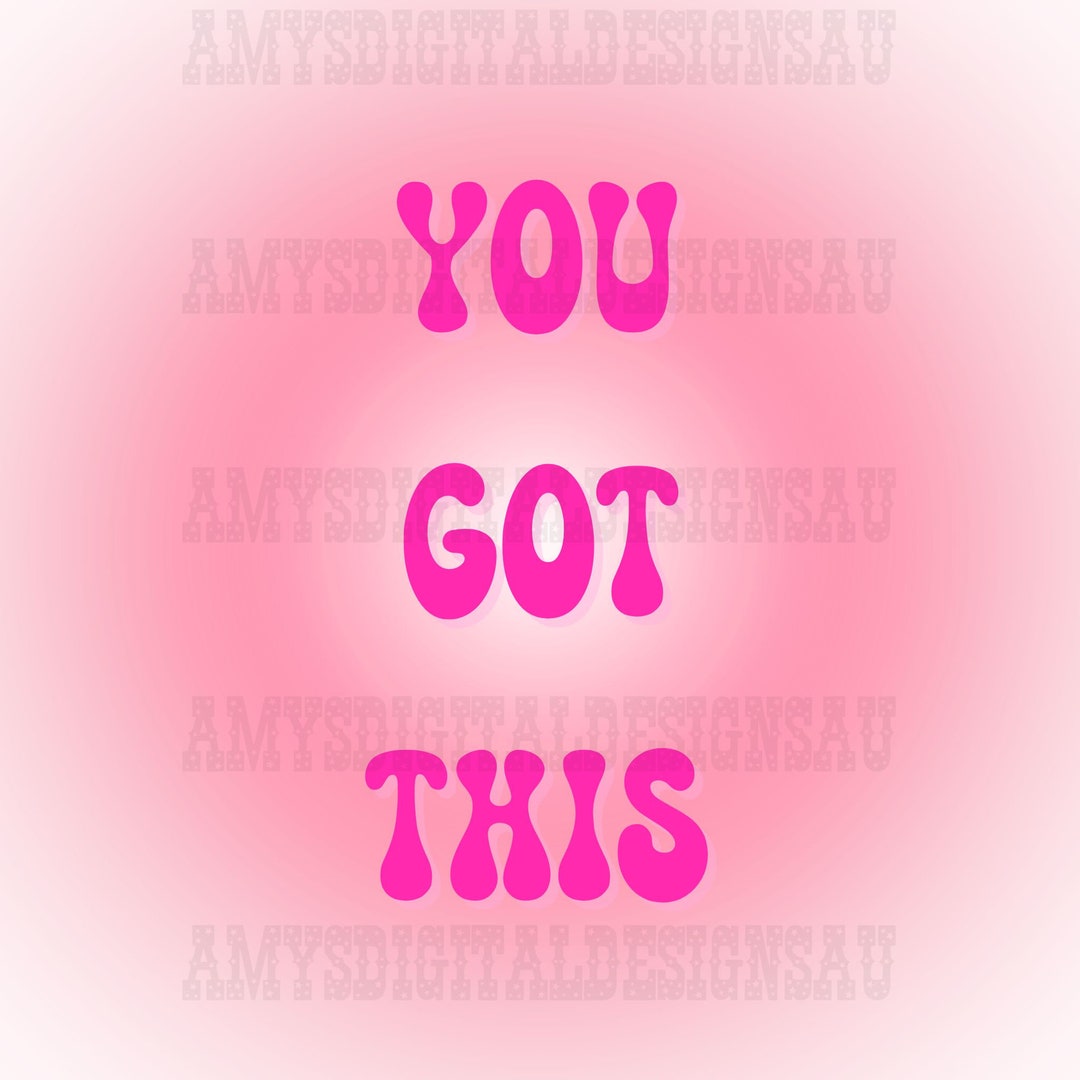 You Got This | SVG PNG | Positive Vibes - Etsy