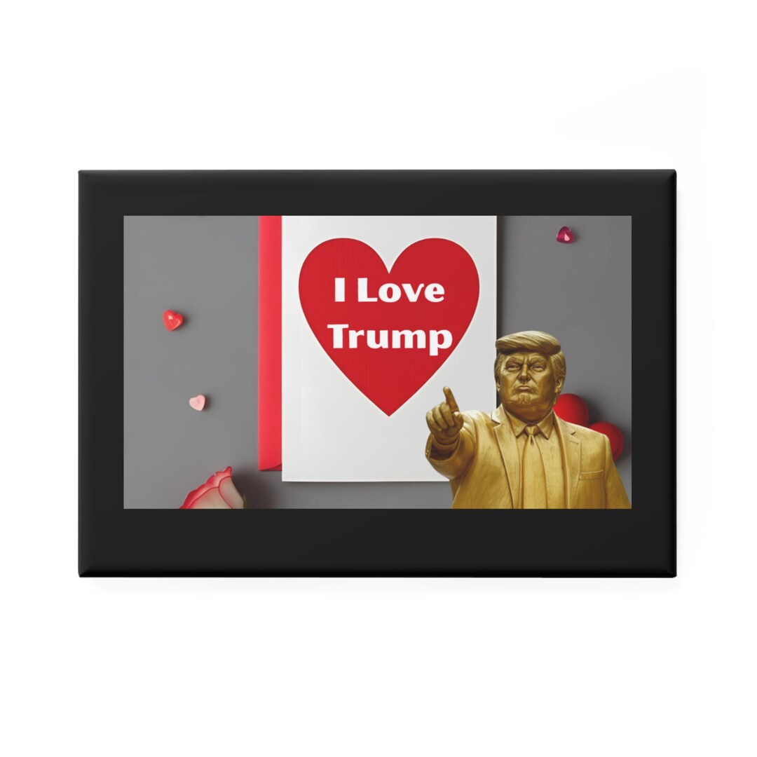 The Ultimate Donald Trump Magnet, I Love Trump Magnet, Heart Magnet ...