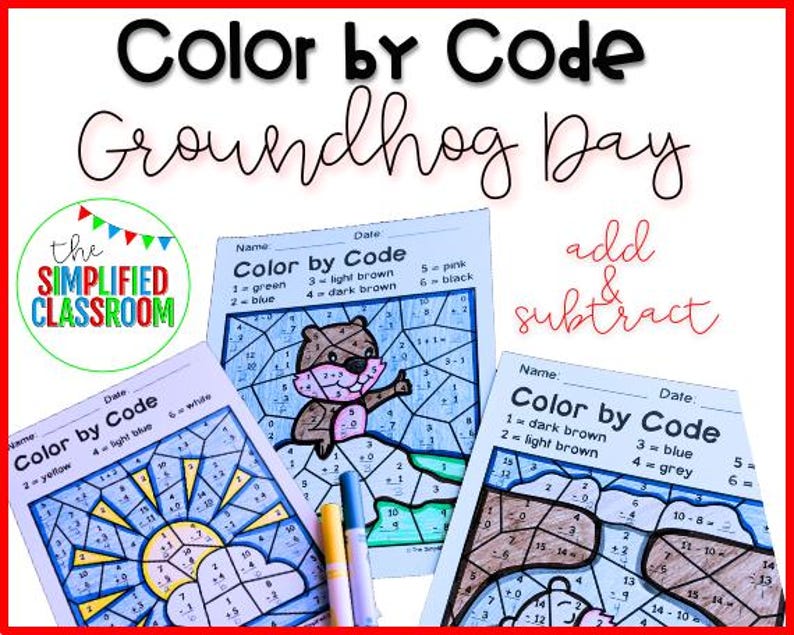 Color by Code Coloring Activities Groundhog Day Add Subtract to 15 ...