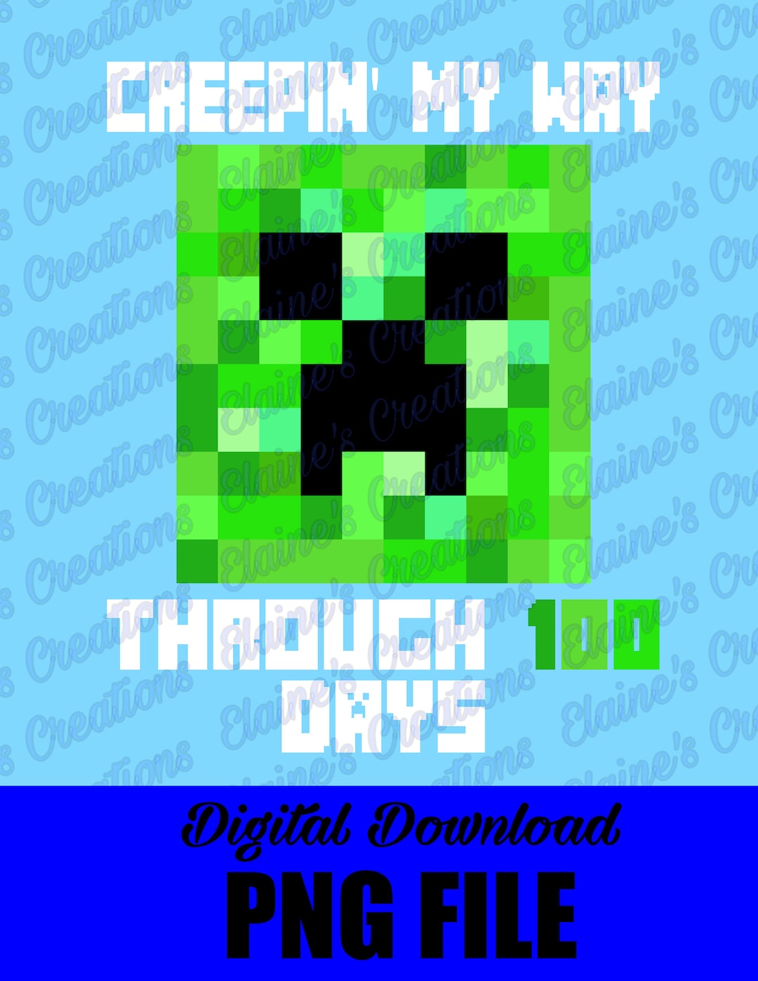 100 Days of School, Minecraft 100 Days, Creepin My Way Thru 100 Days ...