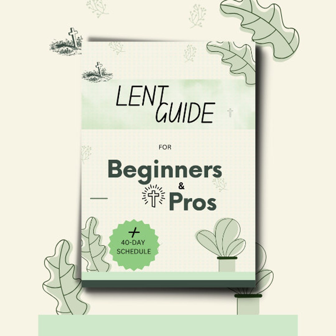 Lent Guide Beginners and Pros, Lent Bundle, 40days Schedule, Lenten ...