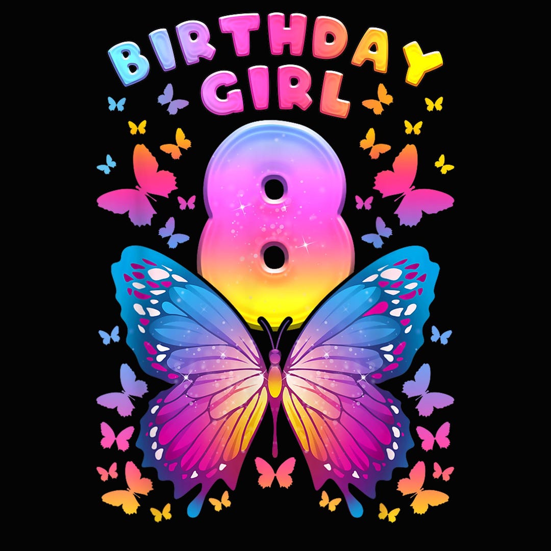 8th Birthday, Girl 8 Years, Butterfly, Number 8 PNG, Custom Birthday - Etsy