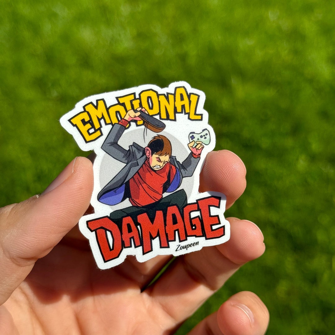 Emotional Damage Sticker / Outdoor / Indoor / Waterproof / UV Resistant ...