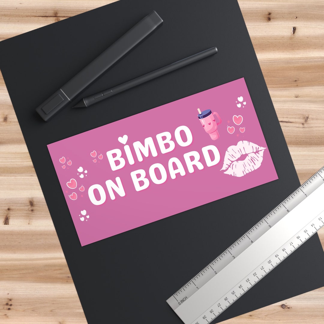 Bimbo Pride With Our 'bimbo on Board' Bumper Sticker Sassy Stylish Car ...