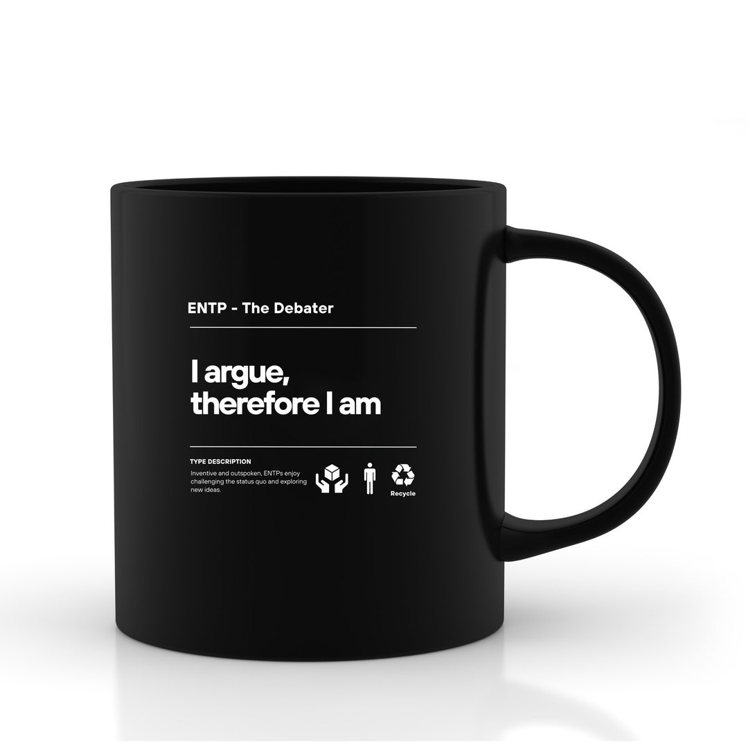 ENTP the Debater T-shirt Mug Candle, I Argue Therefore I Am Quote ...