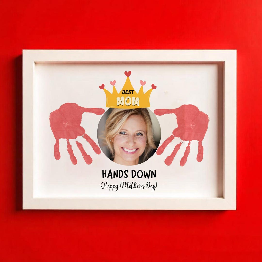 Mother's Day Handprint, Best Mom Handprint Art, Hands Down Handprint ...