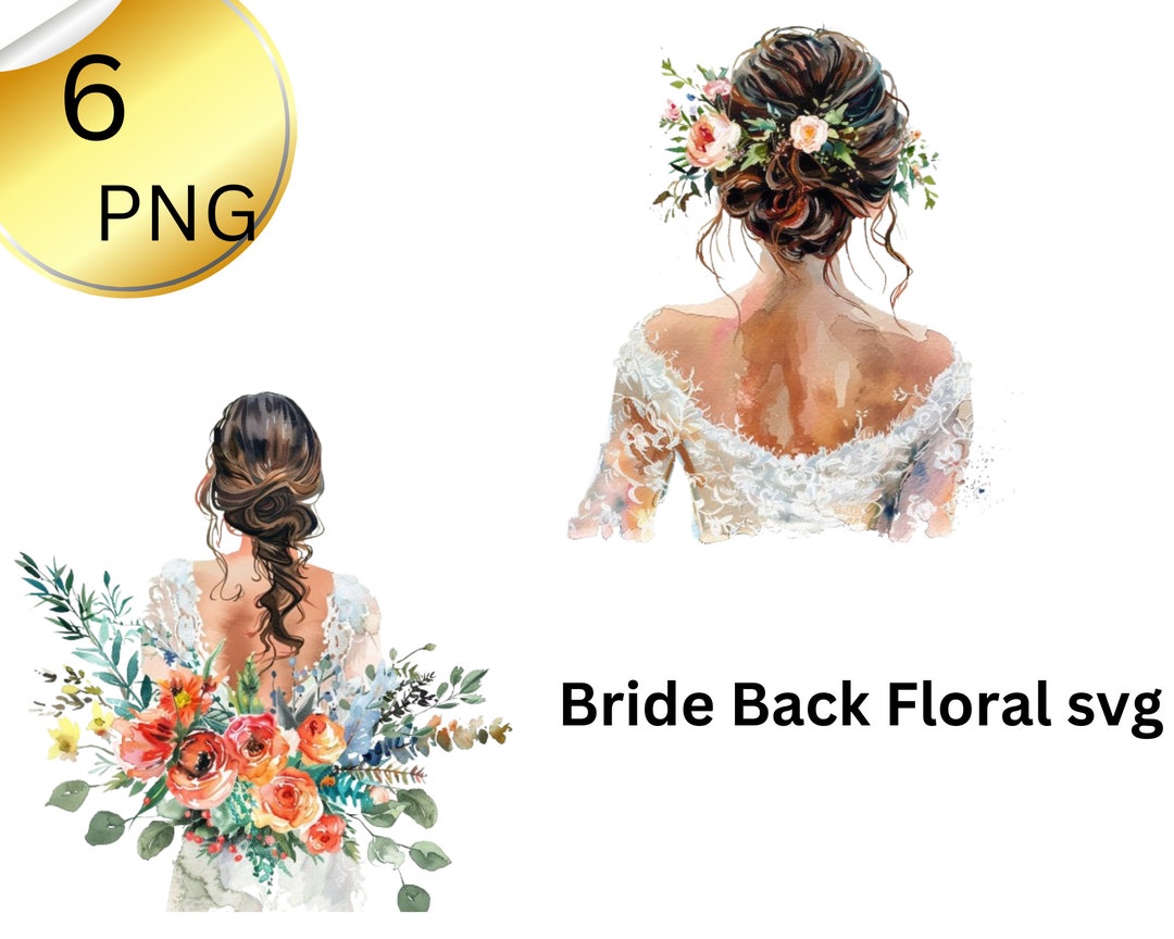 Set of 6, Beautiful Bride Svg, Colorful Bride Clipart, Bride Back View ...
