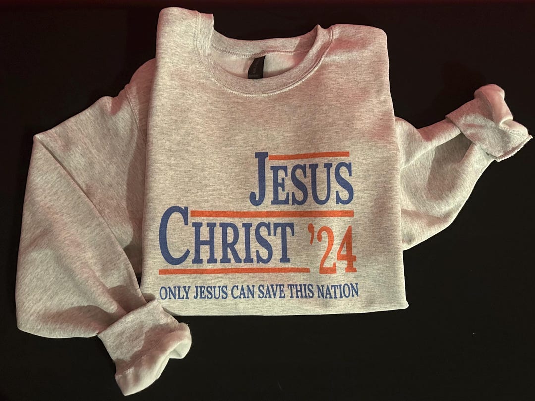 Jesus Christ for President 2024 Crew/tshirt - Etsy