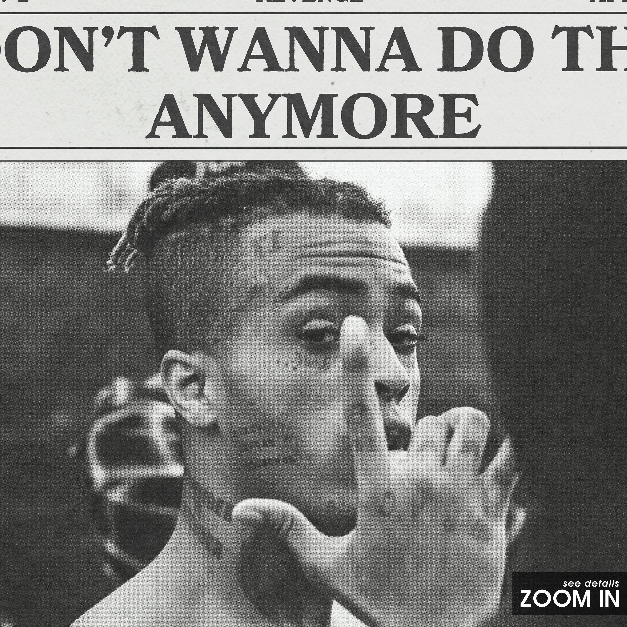 Xxxtentacion Retro Newspaper Print I Dont Wanna Do This Anymore Poster
