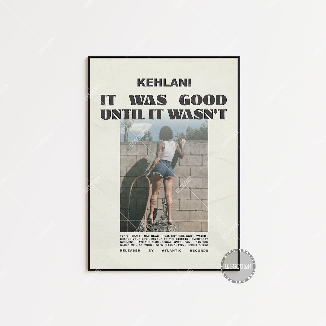Kehlani Posters / It Was Good, Until It Wasnt Poster / Album Cover ...