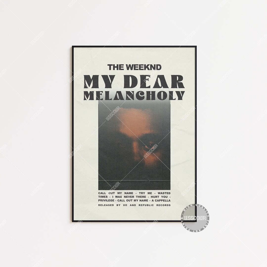The Weeknd Posters / My Dear Melancholy Poster / the Weeknd, Album ...