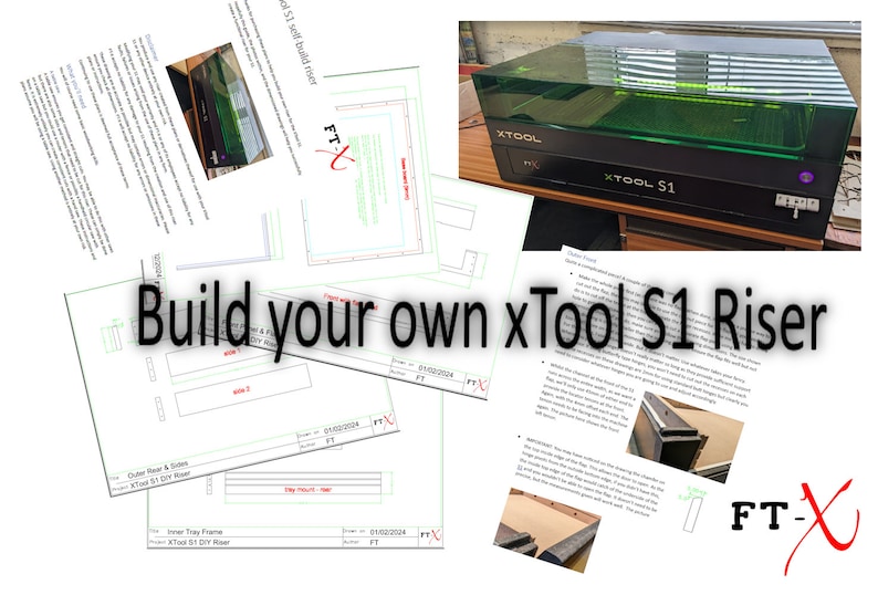 Xtool S1 Riser - DIY Self Build Blueprints and Instructions. Files: PDF, Dwg, Dxf. ** Digital ...
