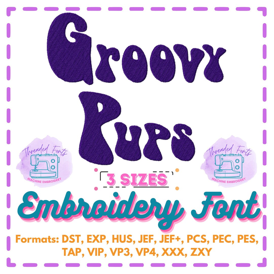 Groovy Pups Embroidery Font, Machine Embroidery Fonts, 3 Sizes ...