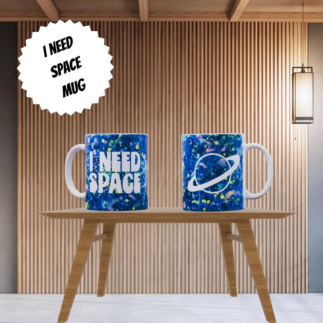 I Need Space Mug – Perfect for Space Lovers, Astronomy Enthusiasts ...