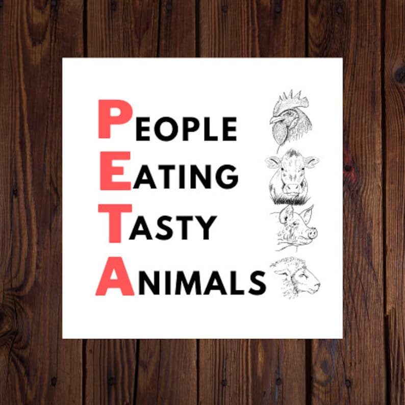 PETA: People Eating Tasty Animals - Etsy