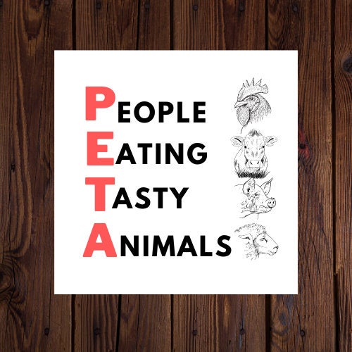 PETA: People Eating Tasty Animals - Etsy