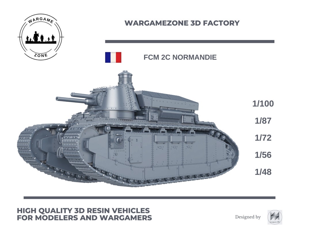 WWII French Char FCM 2C Normandie 1/100 15mm 1/87 Ho 1/72 20mm 1/56 ...