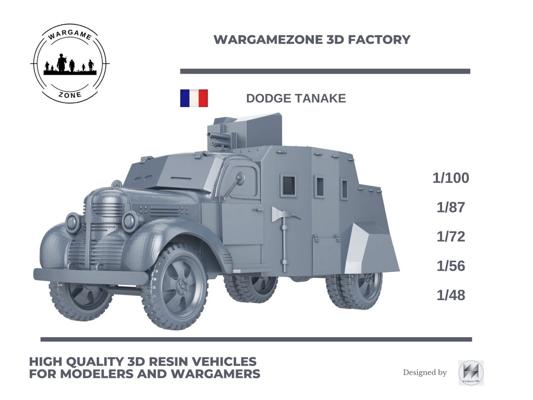 WWII French Dodge Tanake 1/100 15mm 1/87 Ho 1/72 20mm 1/56 28mm ...