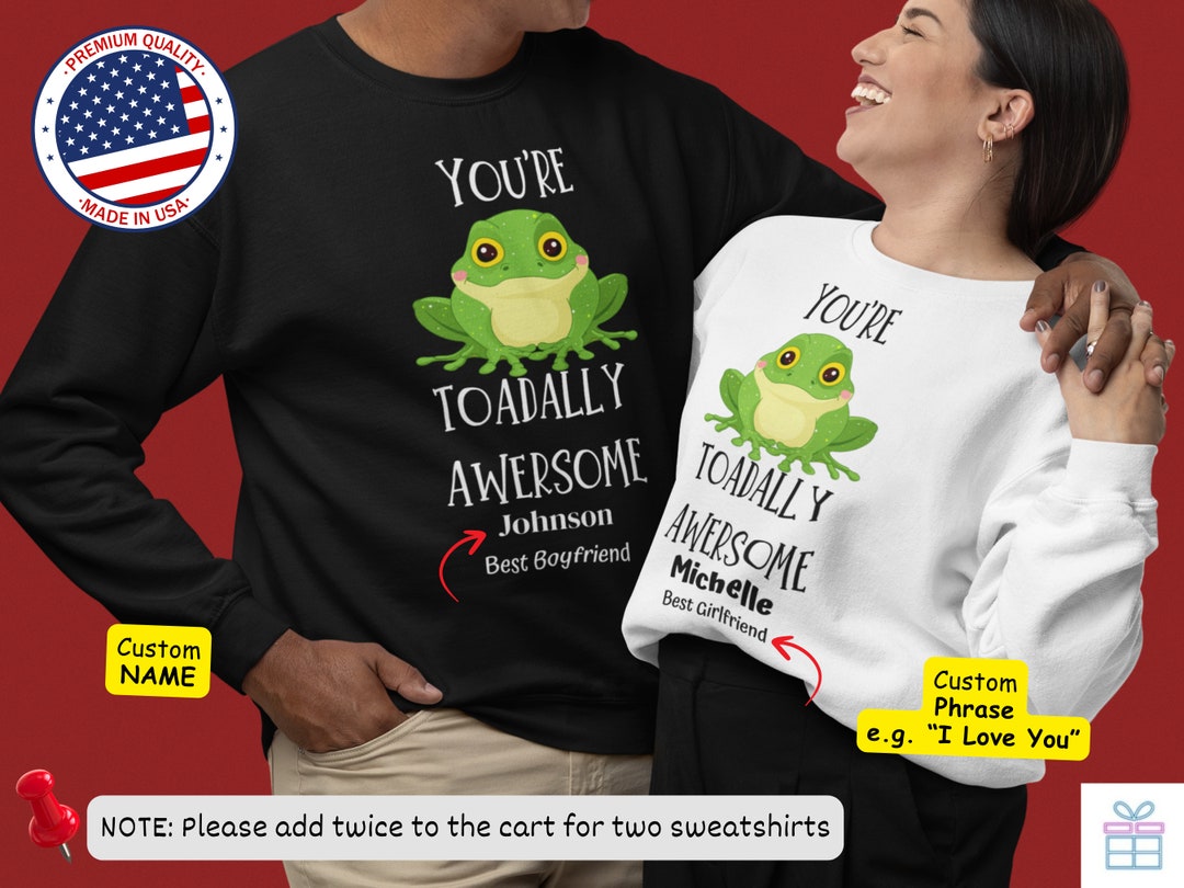Custom You're Toadally Awesome Funny Sweatshirt Personalized Name ...