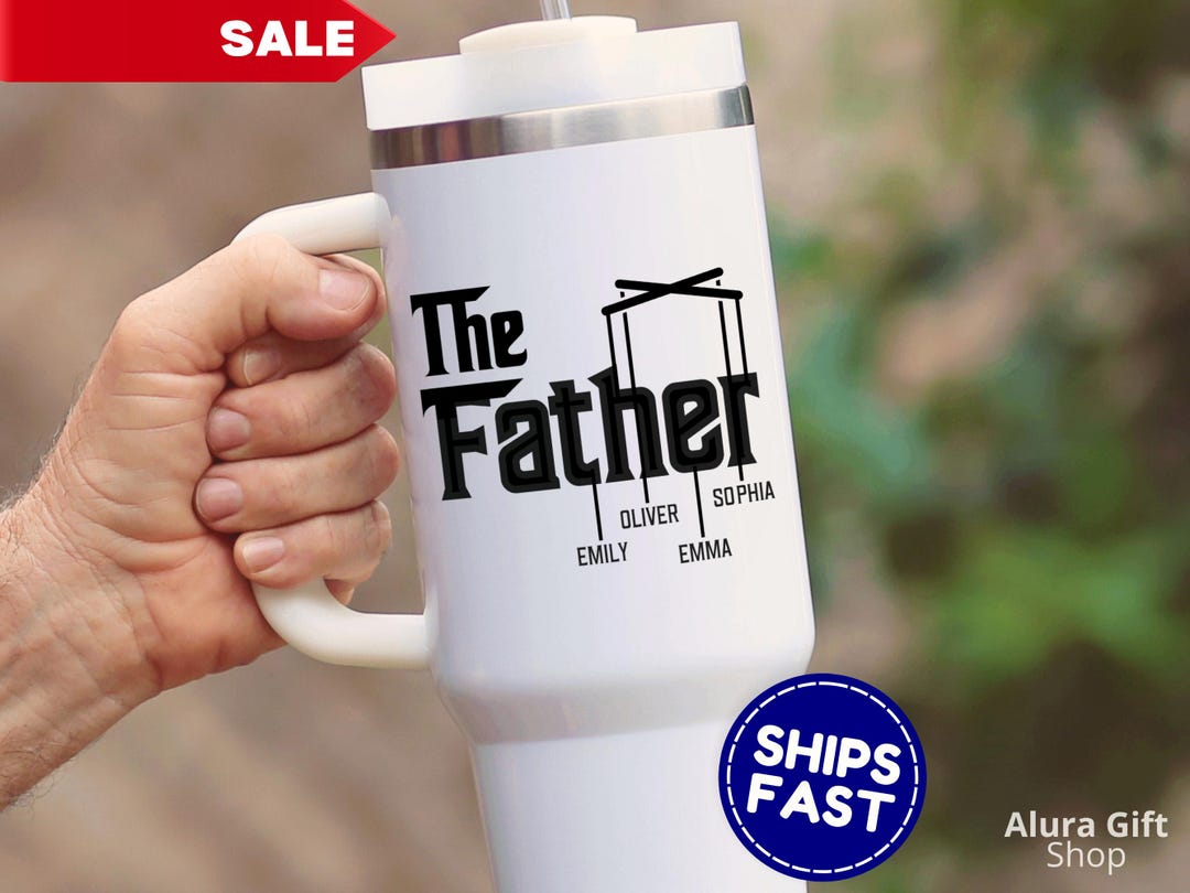 The Father Tumbler 40oz With Kids Names Godfather Funny Dad Gifts With ...