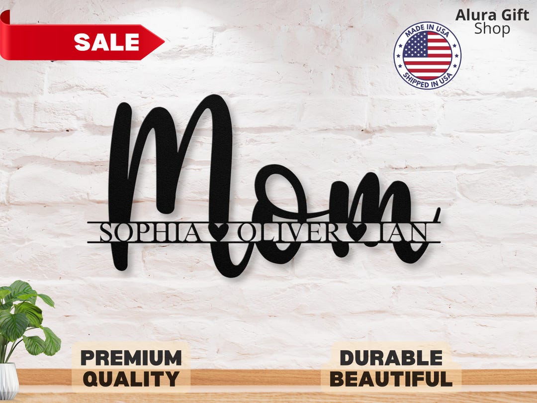 Custom MOM Sign Metal Sign for Mom Sign With Kids Name Mothers Day Gift ...