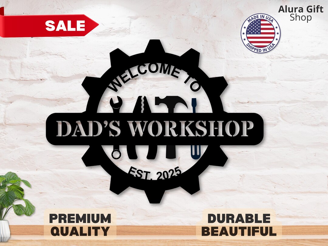 Custom Fathers Day Sign for Dad Workshop Metal Sign Papas Work Shop ...