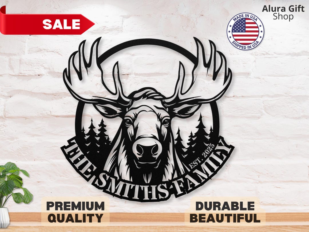 Custom Moose Metal Sign Metal Moose Sign Moose Sign Decor Outdoor Metal ...