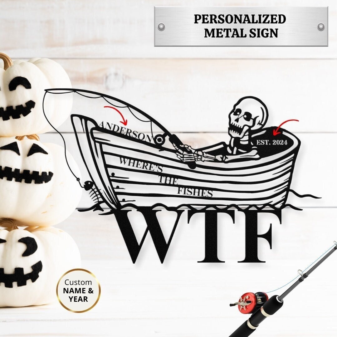 Custom WTF Funny Fishing Metal Sign Where's the Fishes Personalize ...