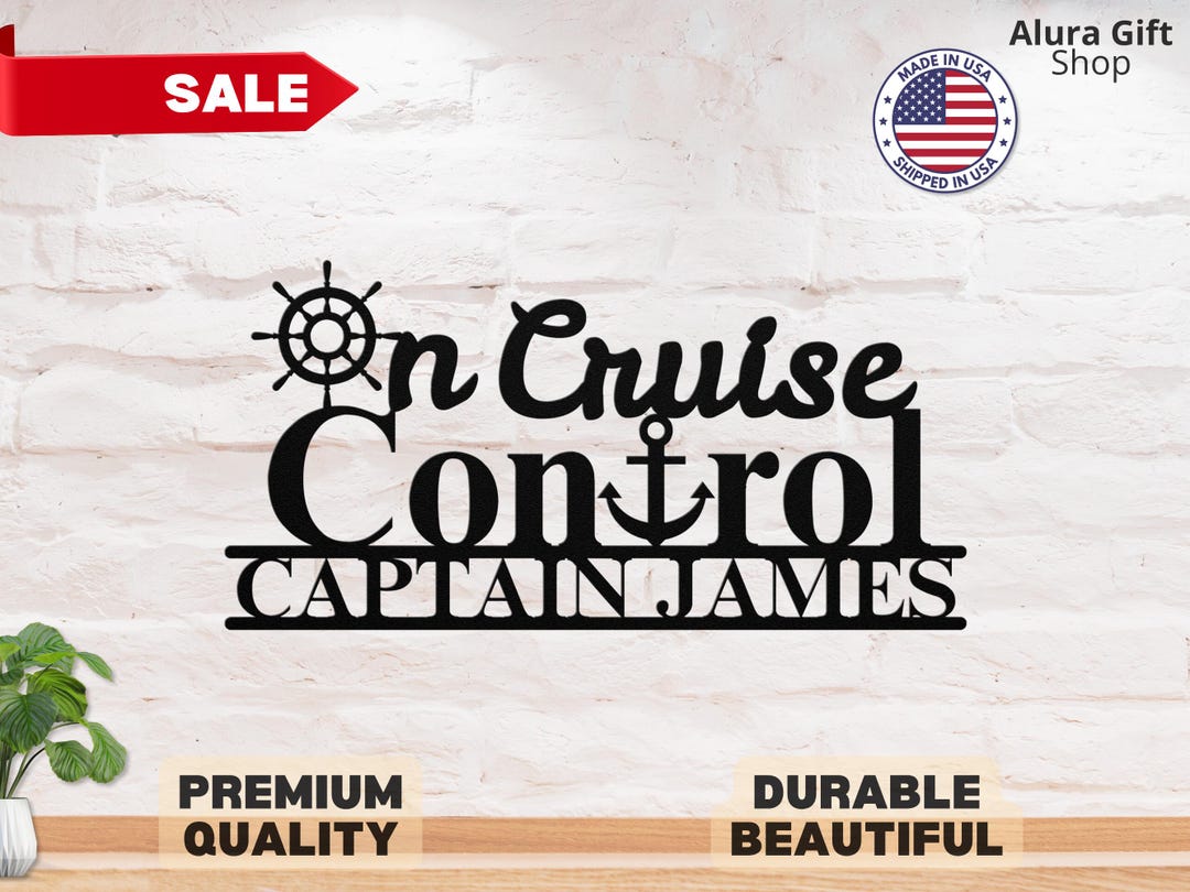 On Cruise Control Sign Custom Anchor Metal Wall Art Lake House Sign ...