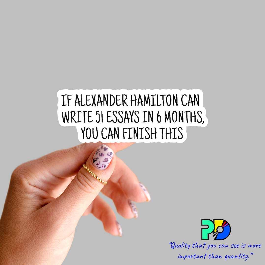 Alexander Hamilton History Sticker Quote Stickers, Sarcastic Stickers ...