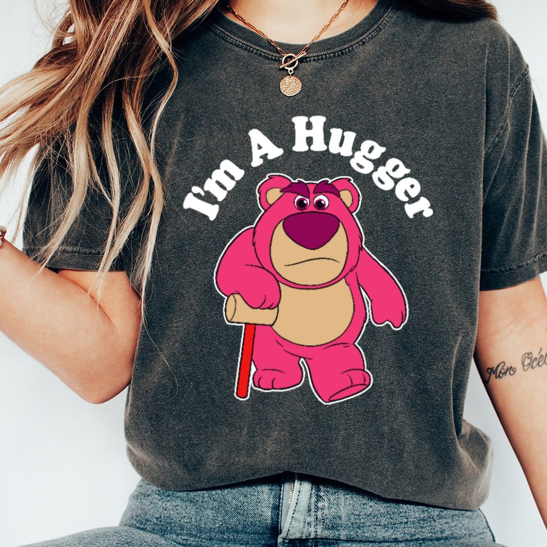 Toy Story I'm A Hugger Lotso the Bear Shirt, Toy Story Shirt, Epcot ...
