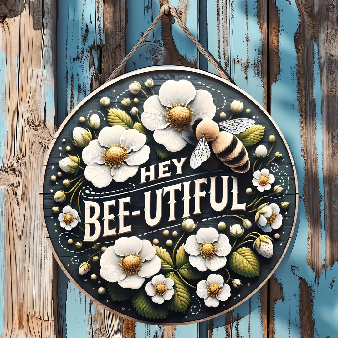 Hey Beautiful Bee Door Hanger PNG, Floral Welcome Sign (digital ...