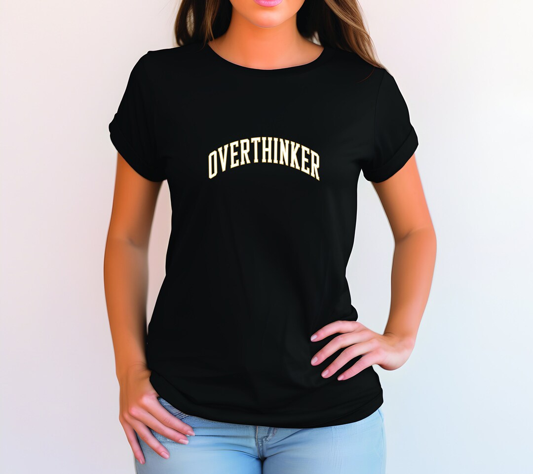 Overthinker Shirt, Mental Health Awareness Tee, Introvert Overthinking ...