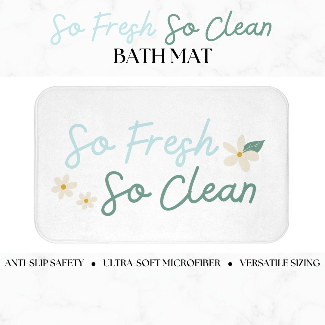 So Fresh, so Clean Bath Mat Cute Bath Mat, Non Slip Bath Mat, Simple ...
