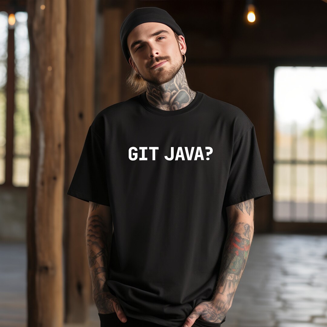 Funny "git Java?" Unisex Tee, Developer Coding Software Engineering Shirt, Programmer Gift ...